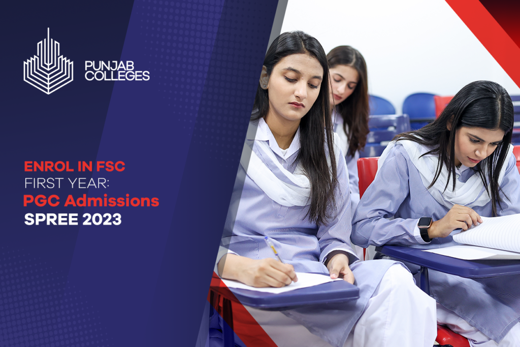 Enrol in FSC First Year: PGC Admissions SPREE 2023 - Punjab Colleges | The Largest Educational ...